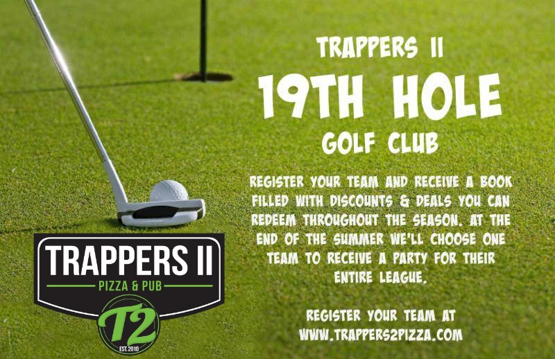 19th Hole Golf Club | Trappers II Pizza & Pub
